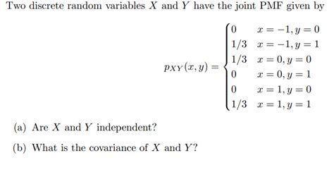 Solved Two Discrete Random Variables X And Y Have The Joint