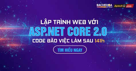 lÀm chỦ cÔng nghỆ asp core 2 0 trong 141 giỜ