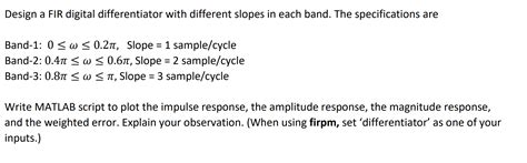 Design A Fir Digital Differentiator With Different
