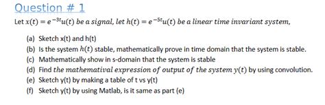 Solved Let X T E3tu T Be A Signal Let H T E5tu T Be A Chegg Com