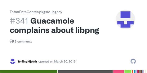 Guacamole Complains About Libpng · Issue 341 · Tritondatacenterpkgsrc Legacy · Github