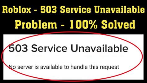 Roblox Error 503 Service Unavailable How To Fix It In 2023