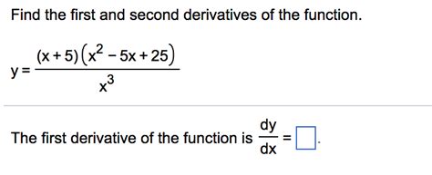 Solved Find The First And Second Derivatives Of The