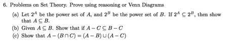 Solved Problems On Set Theory Prove Using Reasoning Or Venn Chegg Com