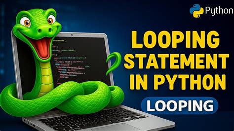 Python Tutorial For Beginners 7 Looping Statement Python Ka Safar