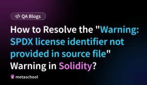 How To Resolve The Warning SPDX License Identifier Not Provided In Source File Warning In
