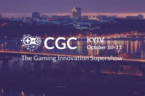 Cgc Kyiv 2019 The Largest Blockchain Gaming Conference Announced On October 10 11 1500
