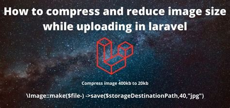 How To Compress And Reduce Image Size While Uploading In Laravel 8