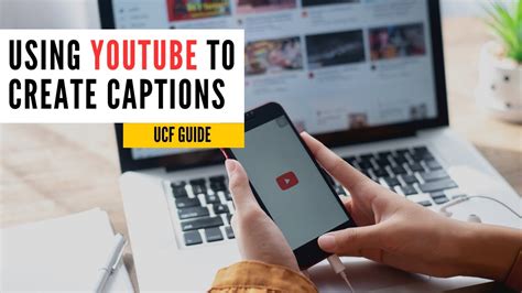 Using Youtube To Create Captions Youtube