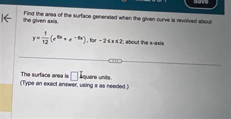 Solved Find The Area Of The Surface Generated When The Given