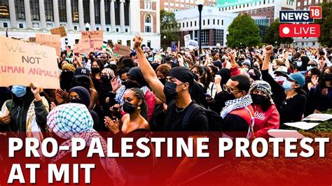 Pro Palestinian Protests Live At Mit Protesters Break Through