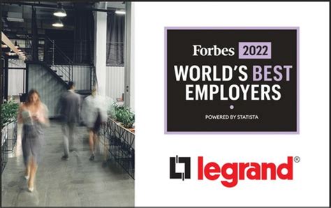 Legrand Named To Forbes 2022 List Of Worlds Best Employers