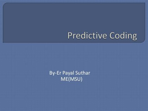 Predictive Coding