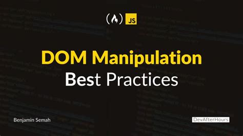 david m on linkedin js dom manipulation best practices with examples
