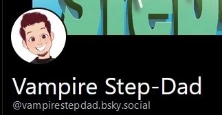 Vampire Step Dad Vampirestepdad Threads Say More