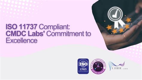 Iso 11737 Compliant Cmdc Labs Commitment To Excellence Cmdc Labs