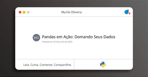 Pandas Em Ação Domando Seus Dados Murilo Oliveira Python Dio