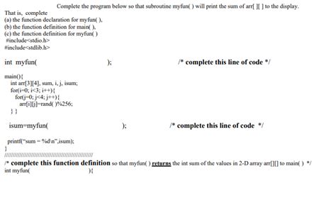 Solved Complete The Program Below So That Subroutine Myfun