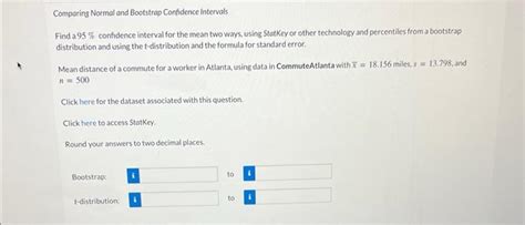 Solved Comparing Normal And Bootstrap Confidence Intervals Chegg
