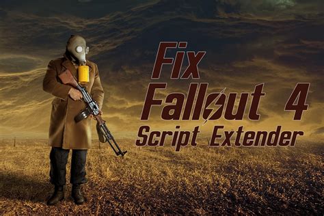 fix fallout 4 script extender not working on windows 10 techcult