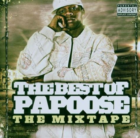 Papoose The Best Of Papoose The Mixtape 2006 Cd Discogs