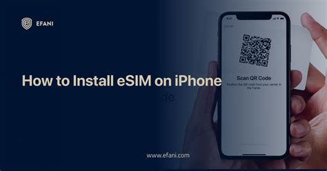 Step By Step Guide How To Easily Install An ESIM On Your IPhone