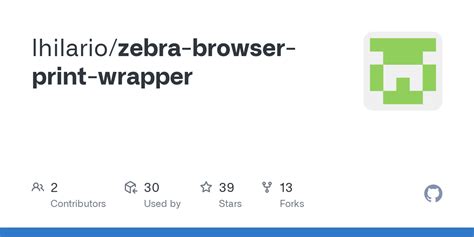 Github Lhilariozebra Browser Print Wrapper