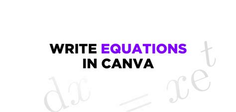 How To Write Math Equations In Canva Graphic Pie