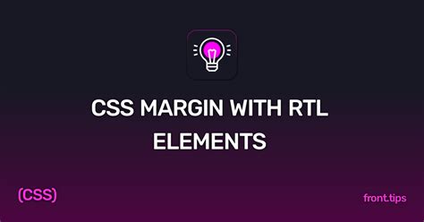 Css Margin With Rtl Elements Frontend Development Tips