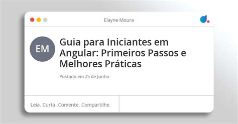 Guia Para Iniciantes Em Angular Primeiros Passos E Melhores Práticas