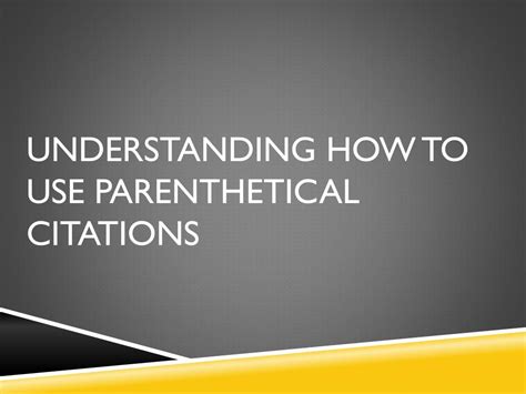 PPT Understanding How To Use Parenthetical Citations PowerPoint Presentation ID