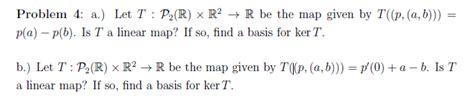 solved problem 4 a let t p2 r ×r2→r be the map given by