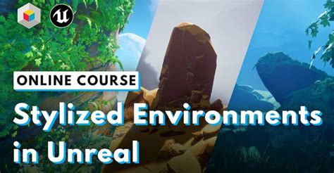 Stylized Environments In Unreal By Tyler Smith Updated May 2023