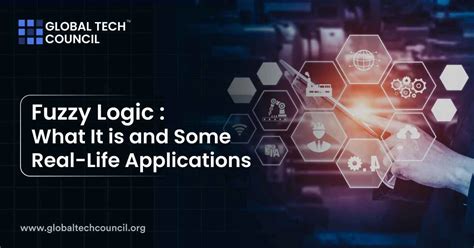 Fuzzy Logic What It Is And Some Real Life Applications