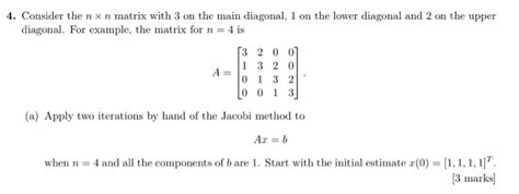 Solved Consider The Nxn Matrix With On The Main Chegg Com