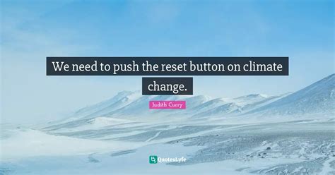 Best Reset Button Quotes With Images To Share And Download For Free At Quoteslyfe