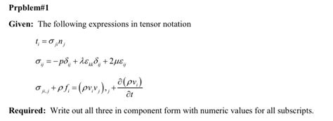 Solved Given The Following Expressions In Tensor Notation
