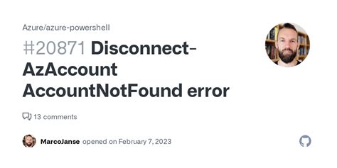 Disconnect Azaccount Accountnotfound Error · Issue 20871 · Azureazure Powershell · Github
