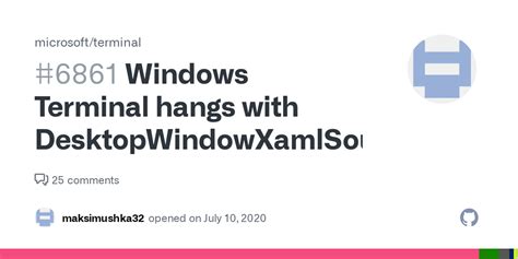 Windows Terminal Hangs With Desktopwindowxamlsource · Issue 6861