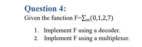 Solved Question 4 Given The Function F∑m0127 1