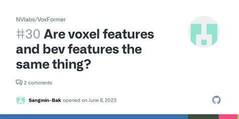 Are Voxel Features And Bev Features The Same Thing Issue 30