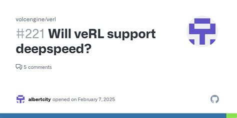 Will Verl Support Deepspeed · Issue 221 · Volcengine Verl · Github