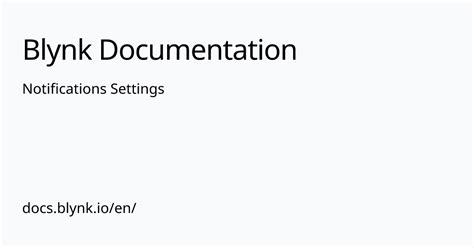 Notifications Settings Blynk Documentation