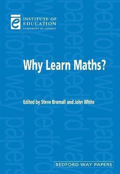 Why Learn Maths 9780854736171 Steve Bramall Boeken Bol