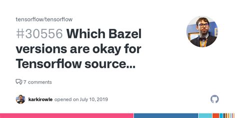Which Bazel Versions Are Okay For Tensorflow Source Install · Issue 30556 · Tensorflow