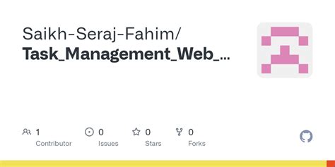 Github Saikh Seraj Fahimtaskmanagementwebapplication