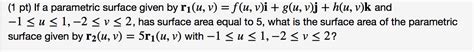 solved if a parametric surface given by r1 u v f u v i