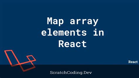 How To Map Array Elements In React Scratch Coding