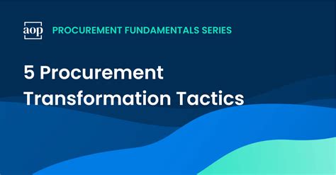 5 Procurement Transformation Tactics To Quickly Shift Your Performance