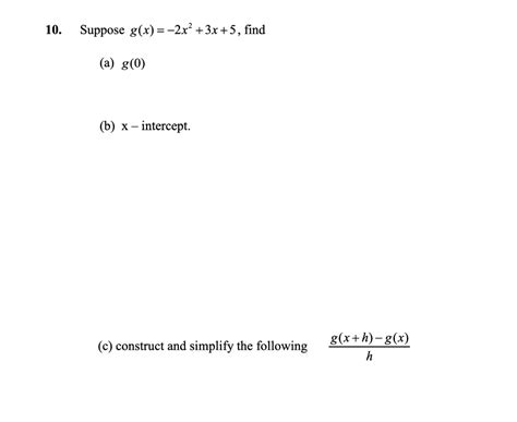 Solved 10 Suppose G X 2x² 3x 5 Find A G 0 B